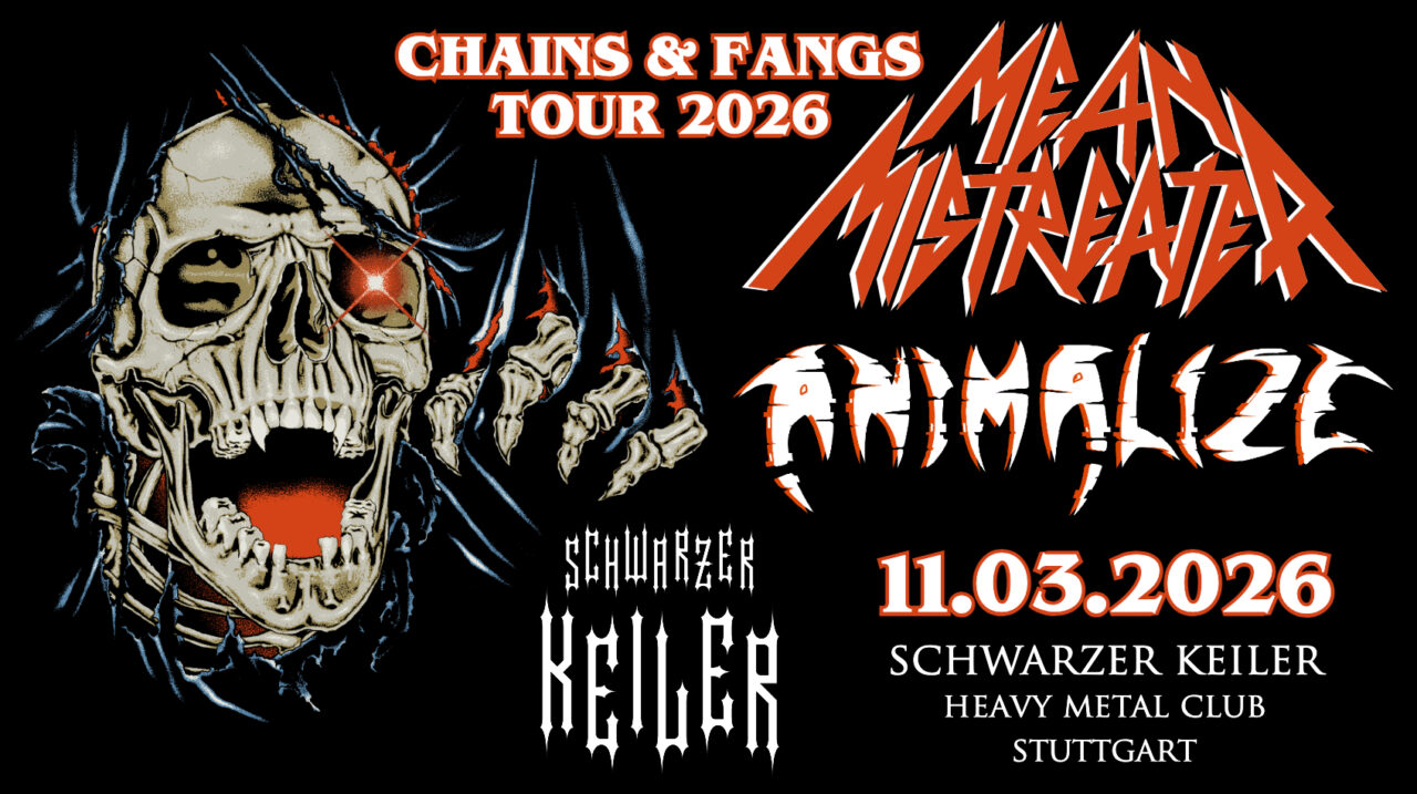 Mean Mistreater & Animalize † Chains & Fangs Tour 2026 † Schwarzer ...